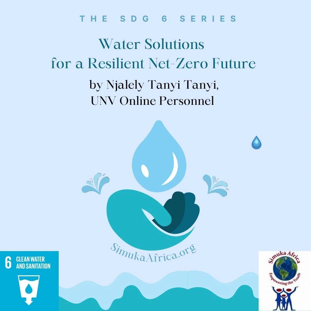 The SDG 6 Series: Water Solutions for a Resilient Net-Zero Future