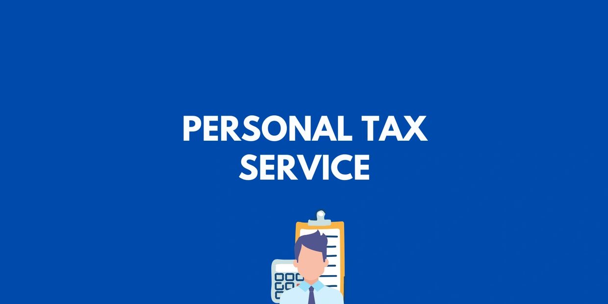 Personal Tax Service | Preparation | Filing | Self Assessment