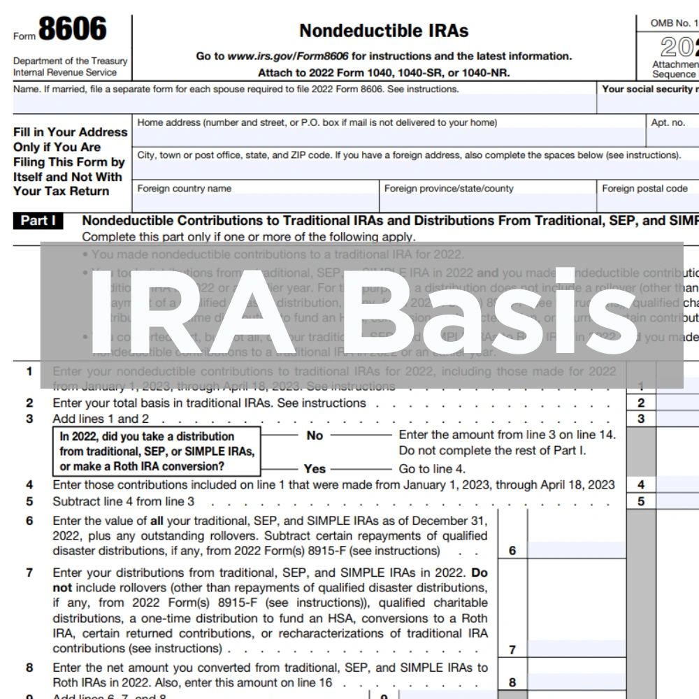 After-tax "basis" in IRAs, and Form 8606