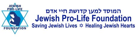 Jewish Pro Life - Jewish Pro-Life Foundation