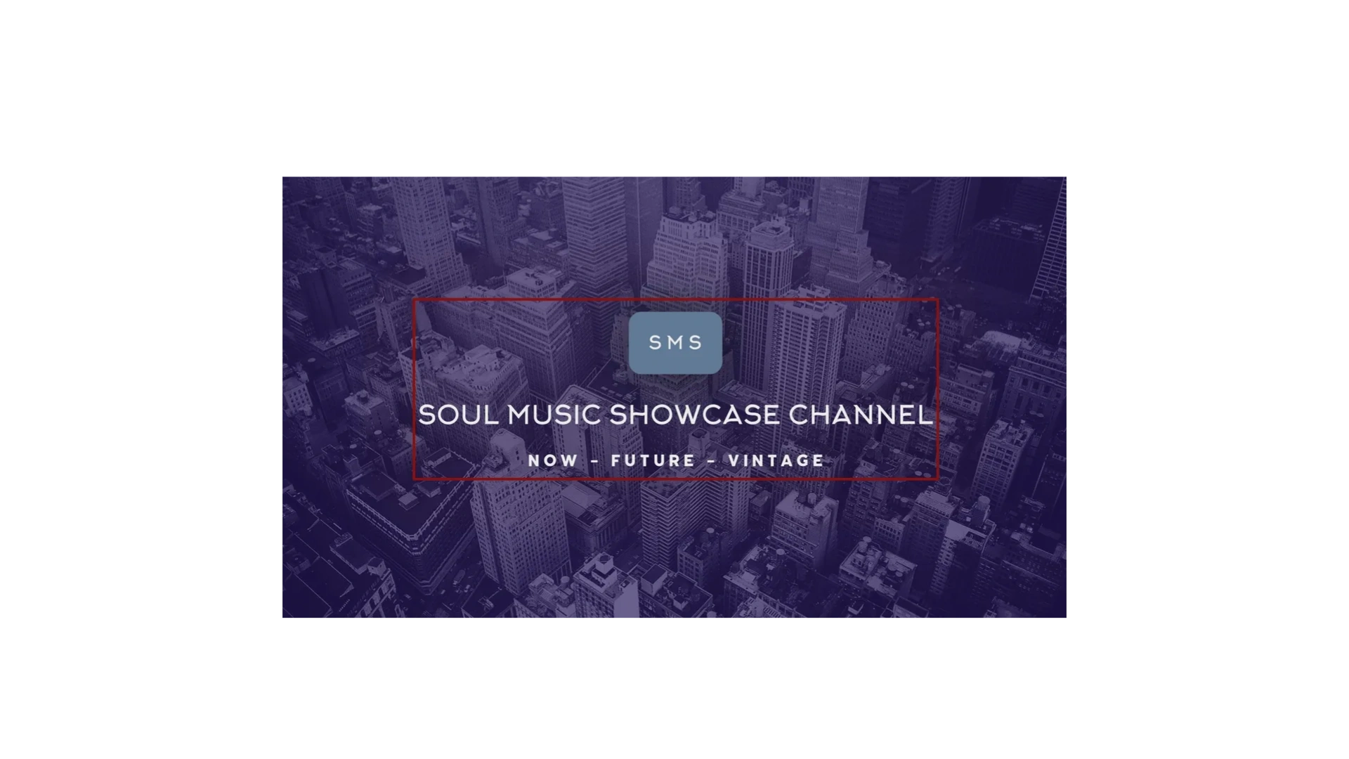 Soul Music Showcase Channel