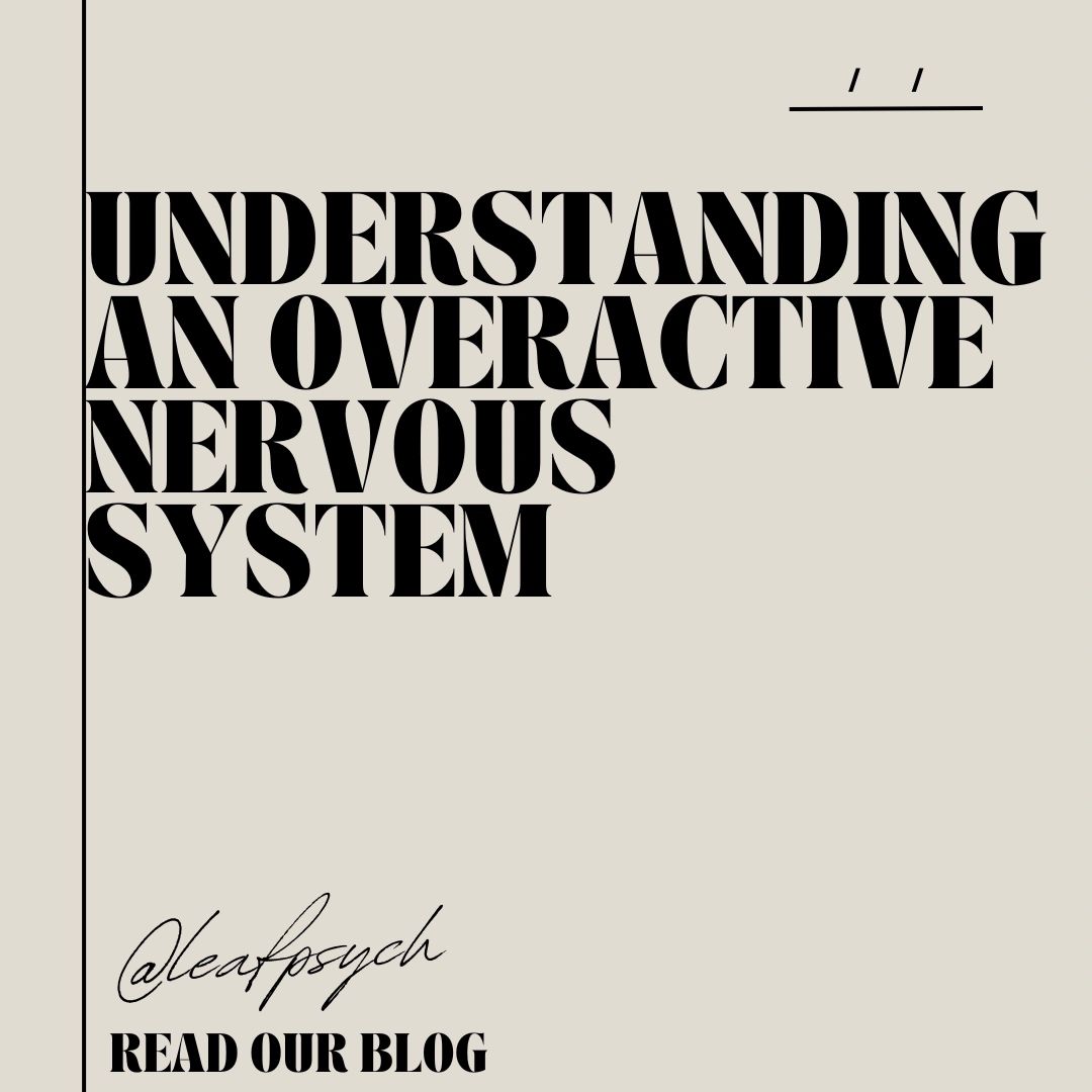 Understanding an Overactive Nervous System