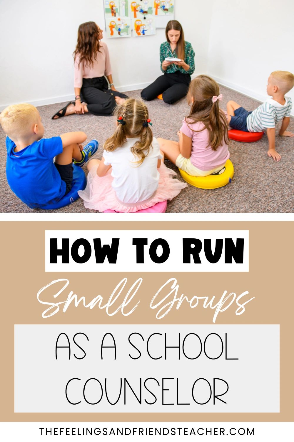 How to Run Elementary Small Group Counseling Sessions