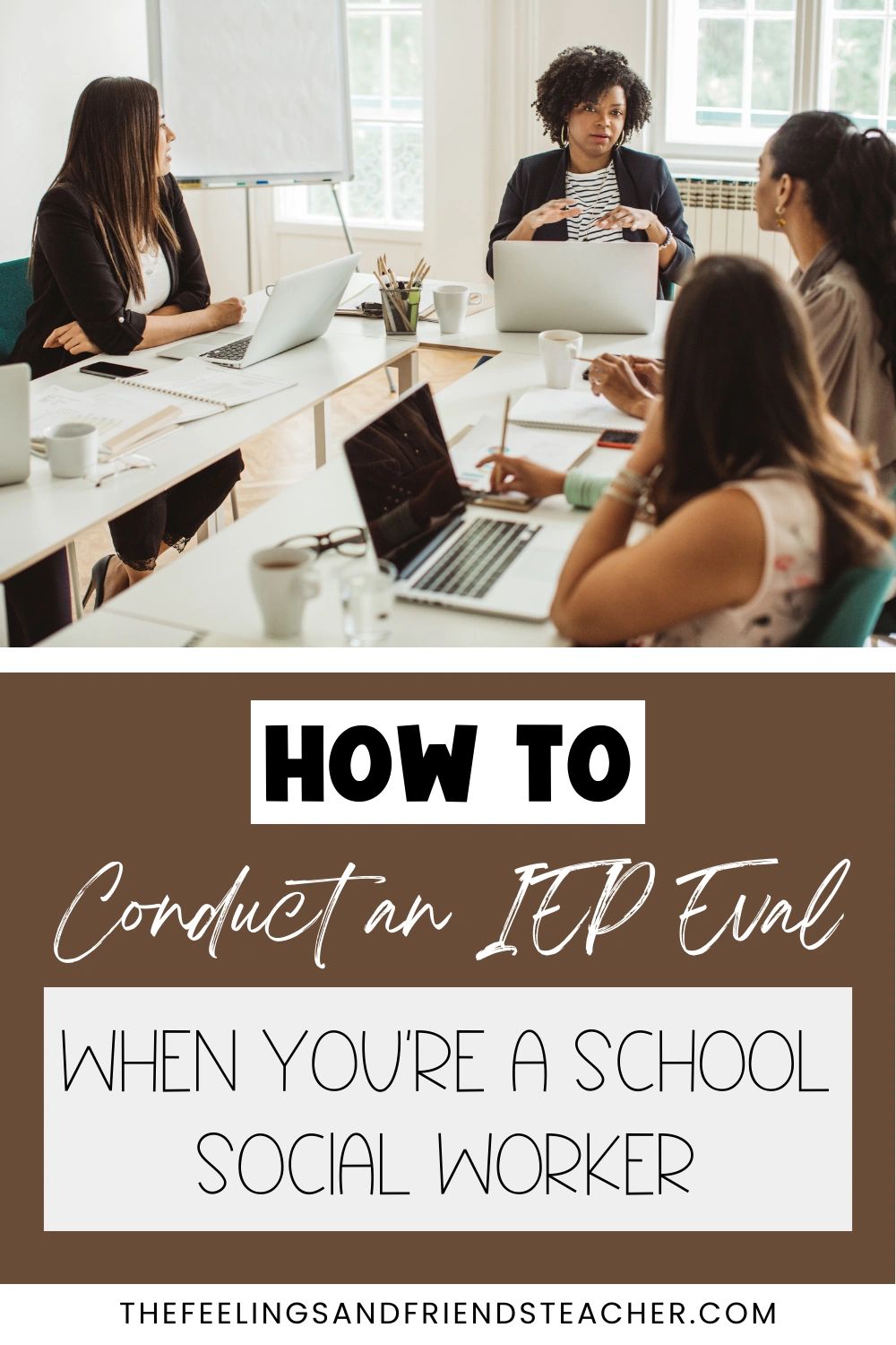 7 Steps To An IEP Evaluation For School Social Workers