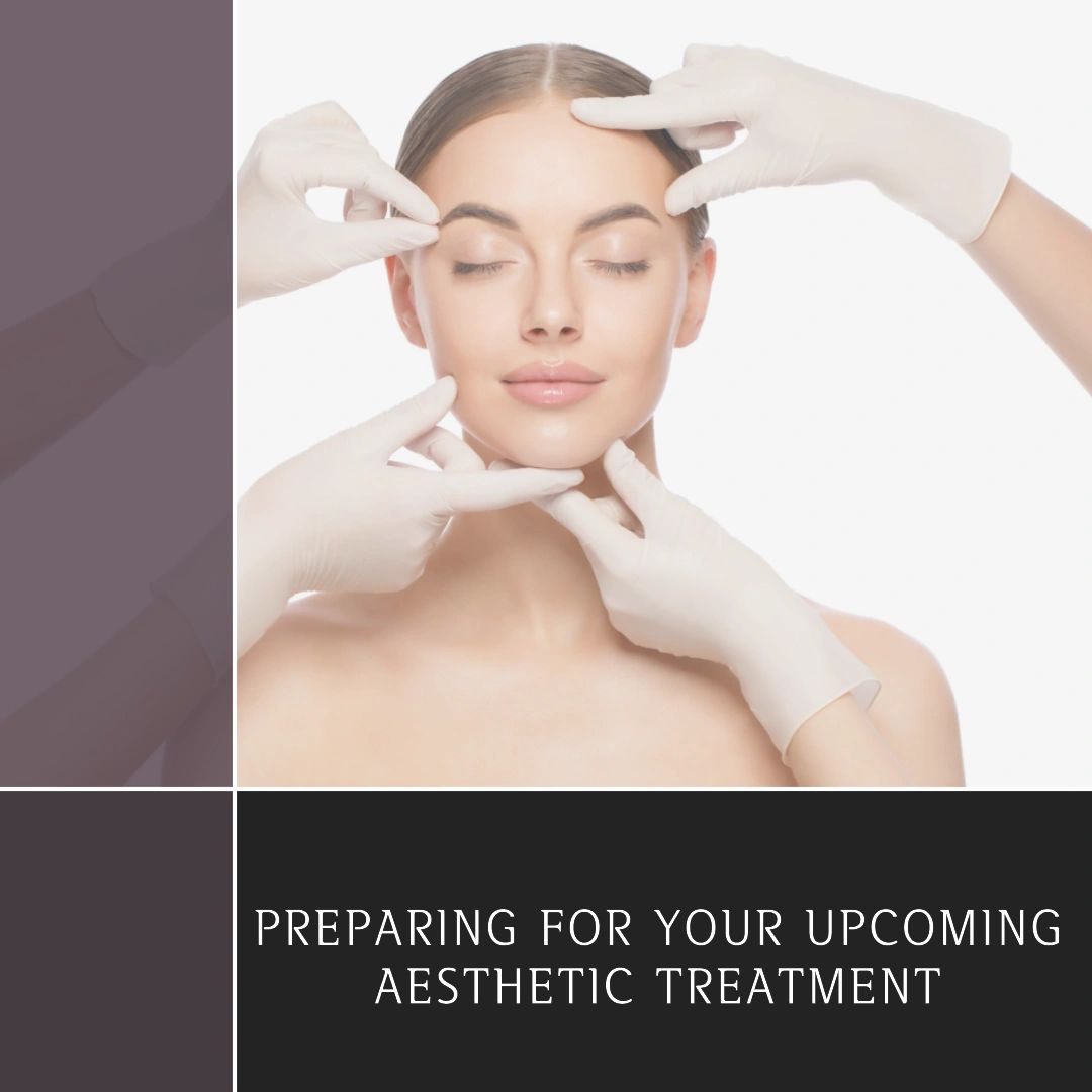 Preparing for Your First Aesthetic Treatment