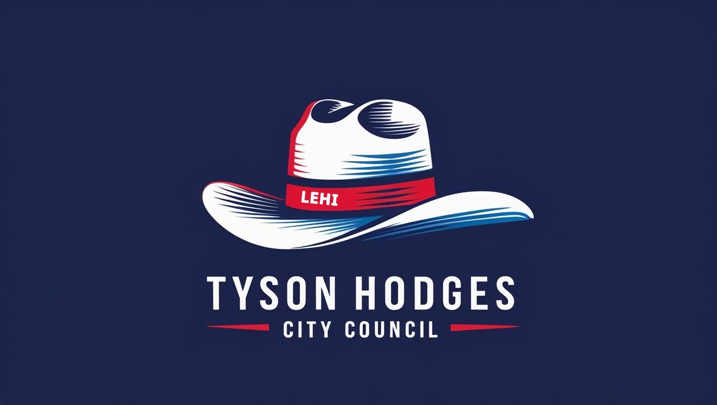 Tyson Hodges for Lehi City Council
