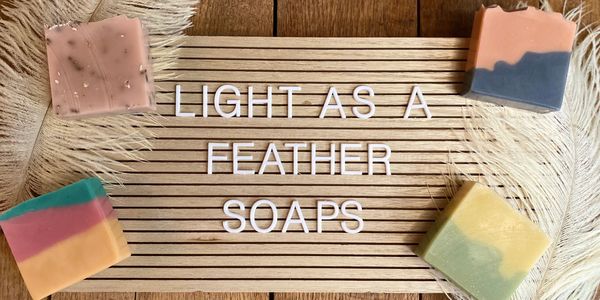 Light as a Feather Soaps - Cold Process Soaps, All Natural Options