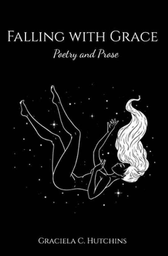 Falling with Grace: Poetry and Prose