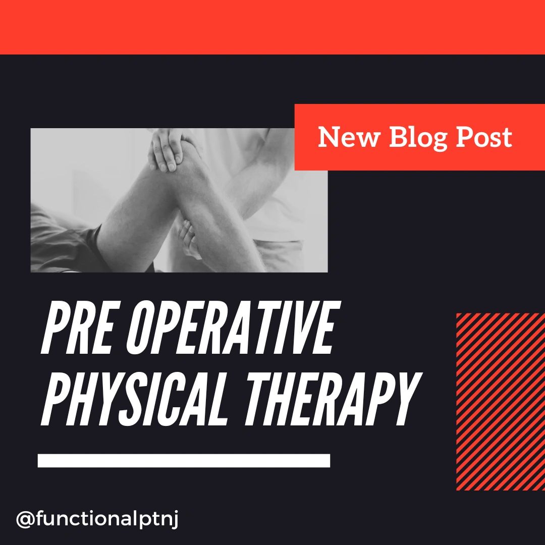 Pre Operative Physical Therapy