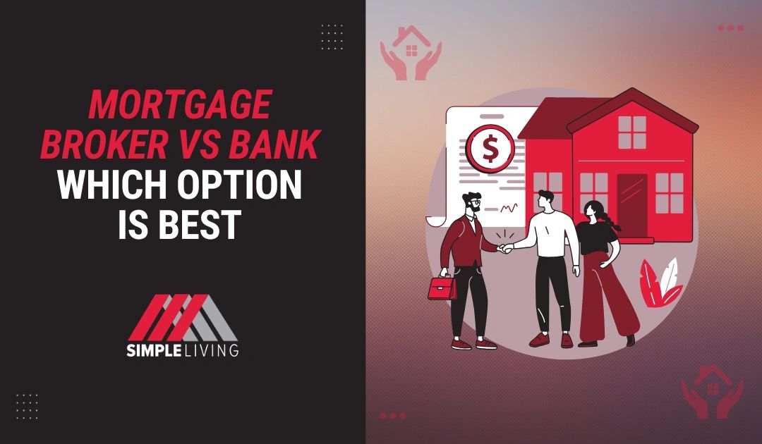 Mortgage Broker vs Bank: Which Option is Best