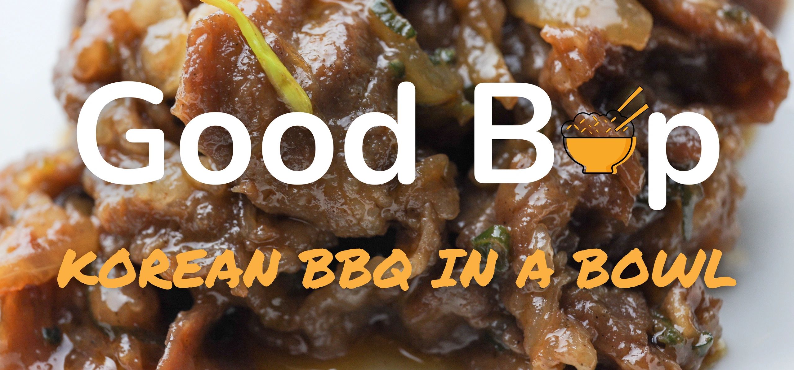 Good Bop - Asian Food, Korean Food, Korean Barbecue