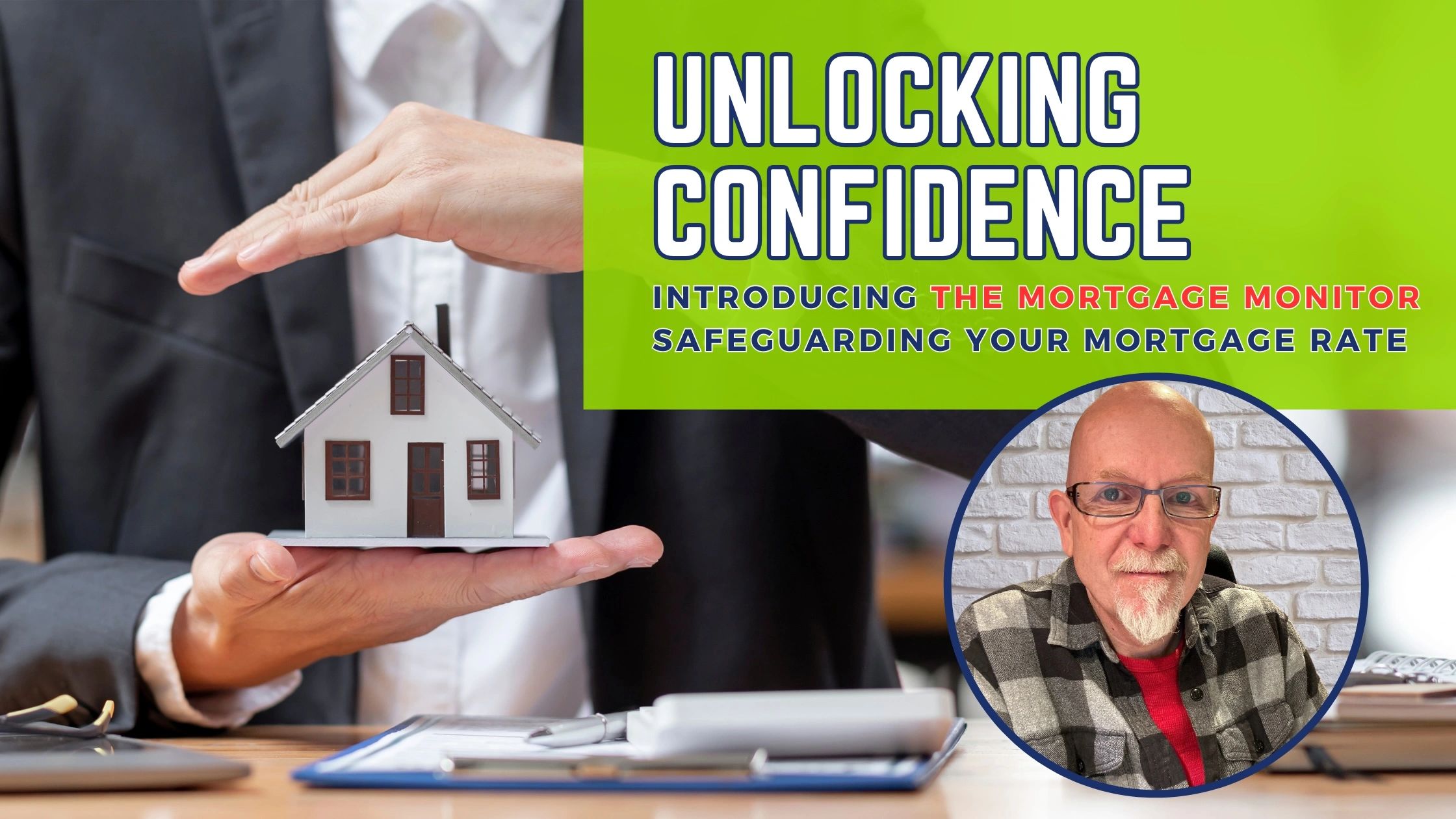 Introducing The Mortgage Monitor: Mortgage Rate Protection Plan