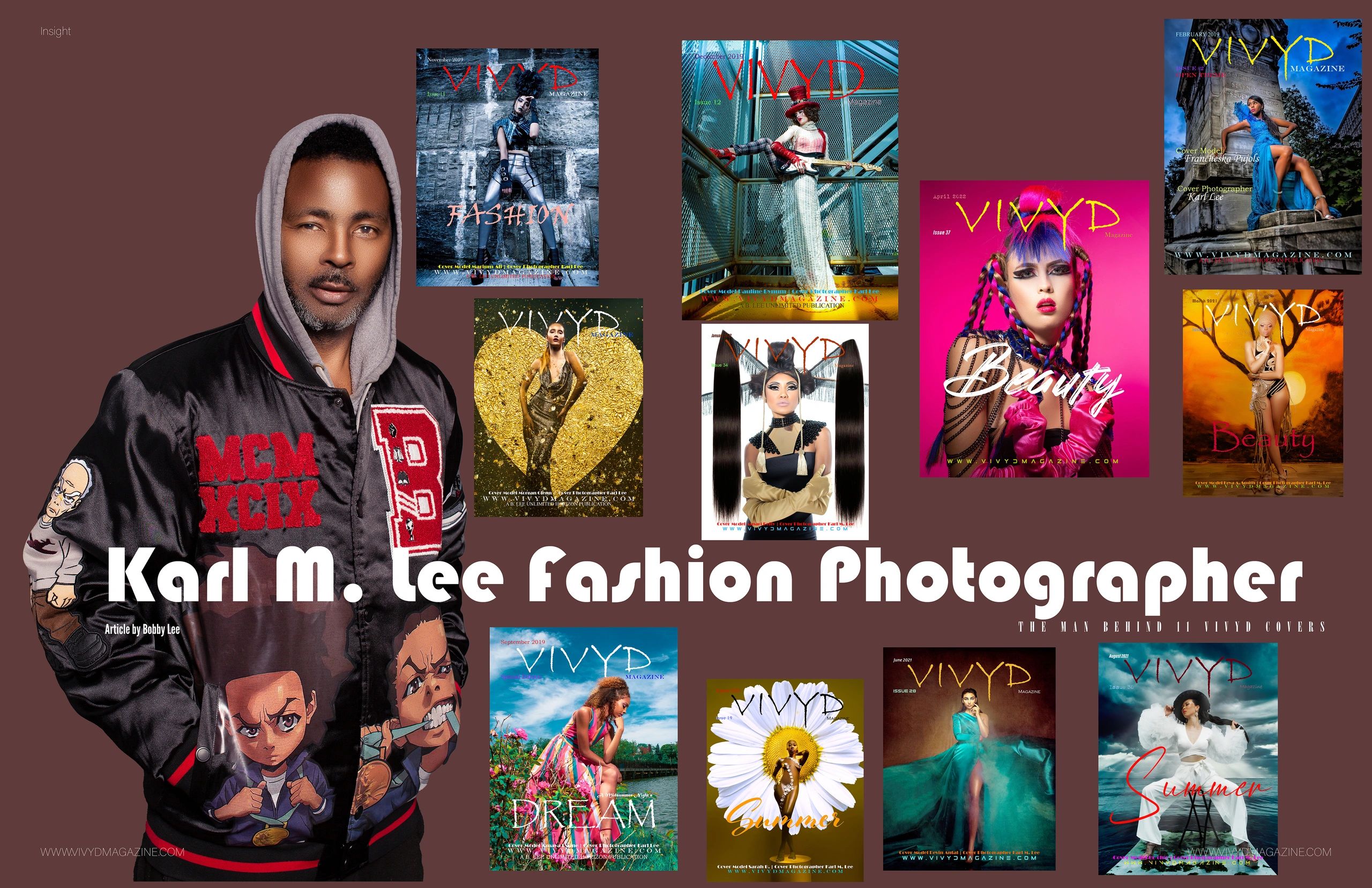 Karl M. Lee Fashion Photographer: The Man Behind 11 VIVYD Covers
