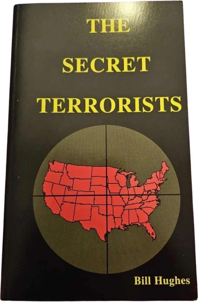 The Secret Terrorists Book By Bill Hughes
