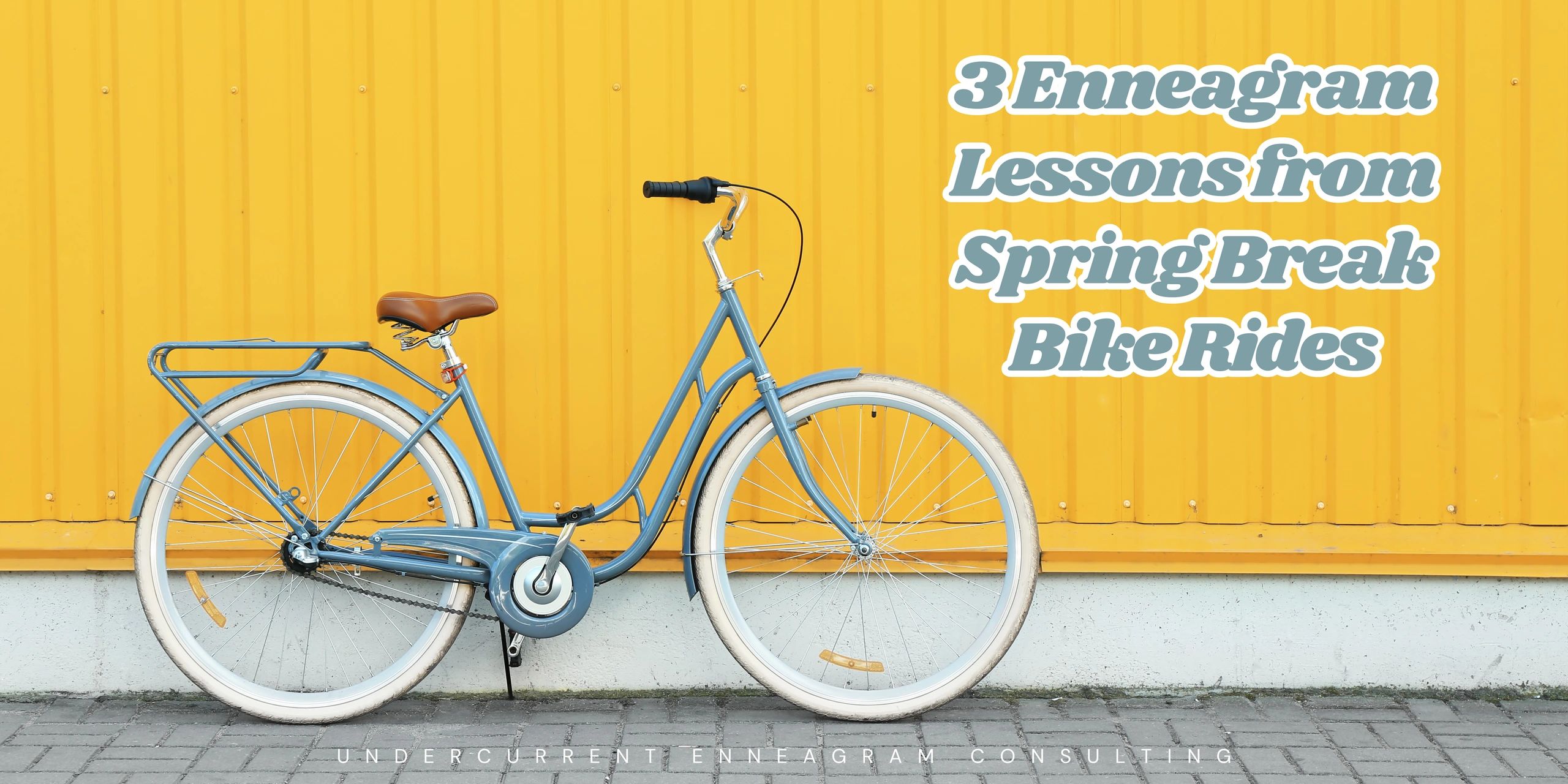 3 Enneagram Lessons from Spring Break Bike Rides