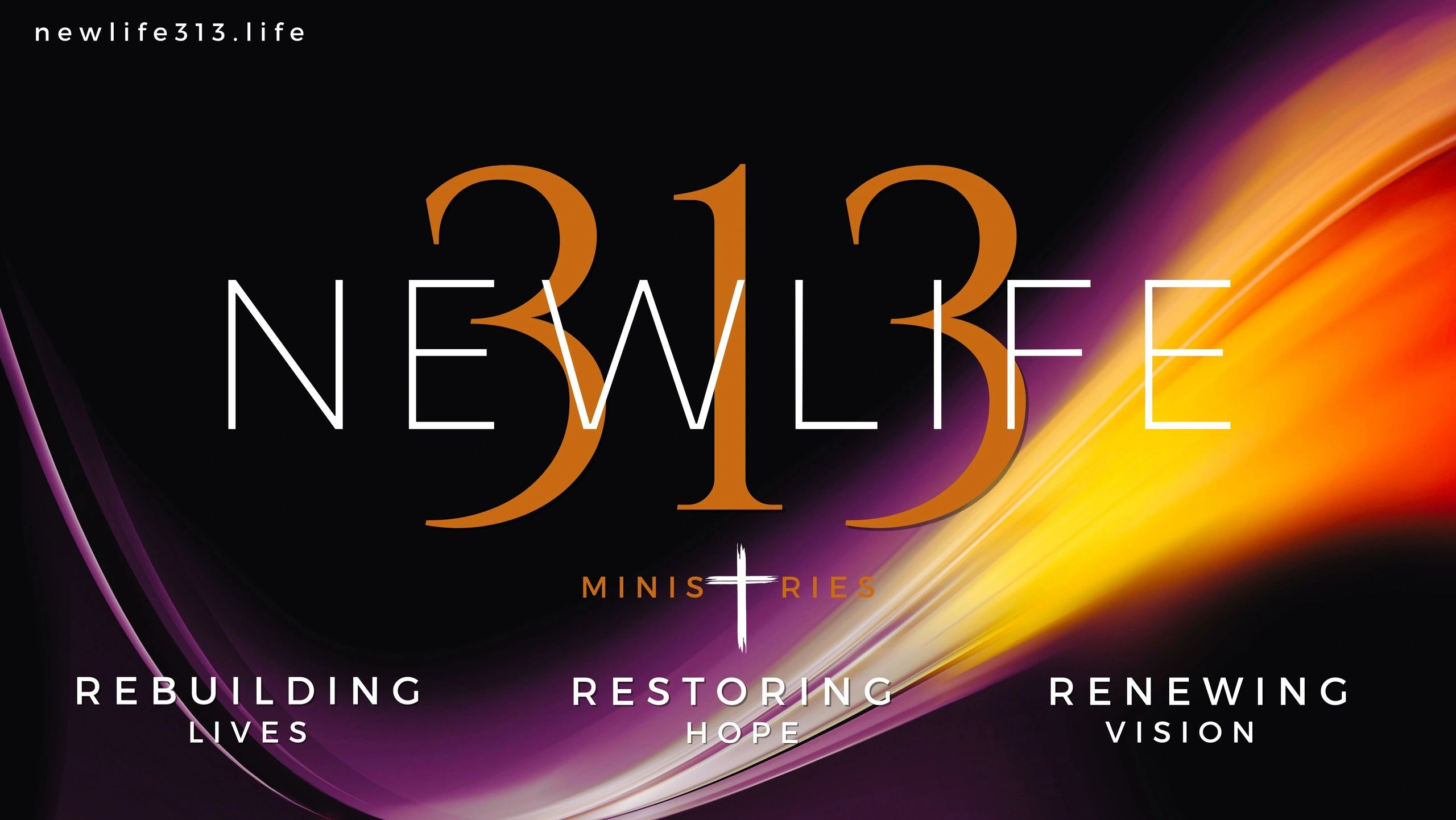 NEWLIFE313 - Ministry, Prayer, Evangelist, Holy Spirit