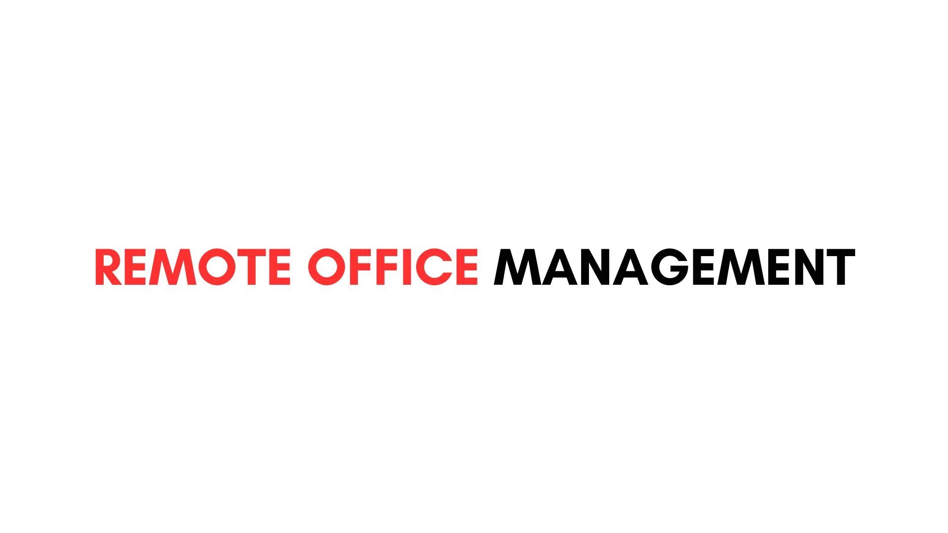 Essential Software for Remote Office Management
