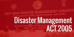 DISASTER MANAGEMENT ACT, 2005 (Analysis)