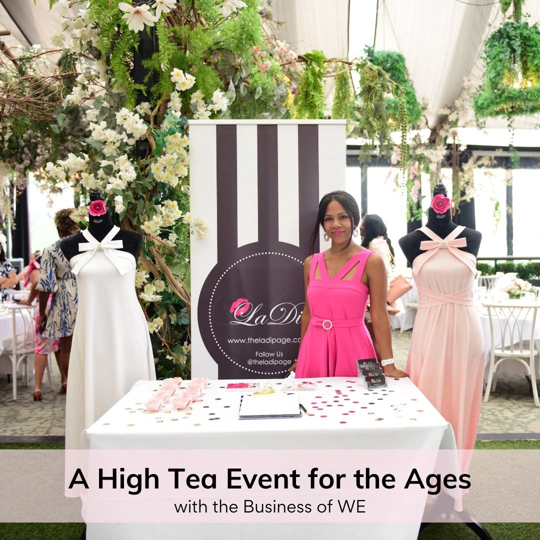 A High Tea event for the Ages with the Business of WE