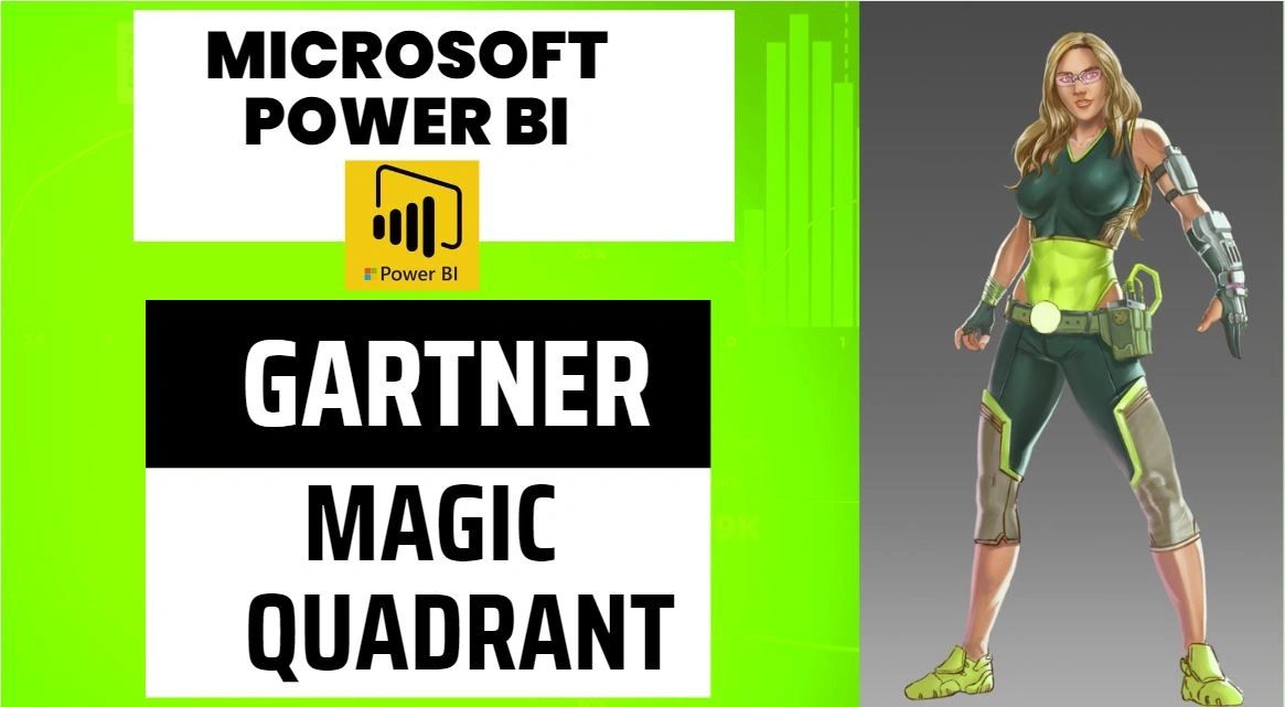 Why Microsoft Power BI - Gartner® Magic Quadrant™ 2022