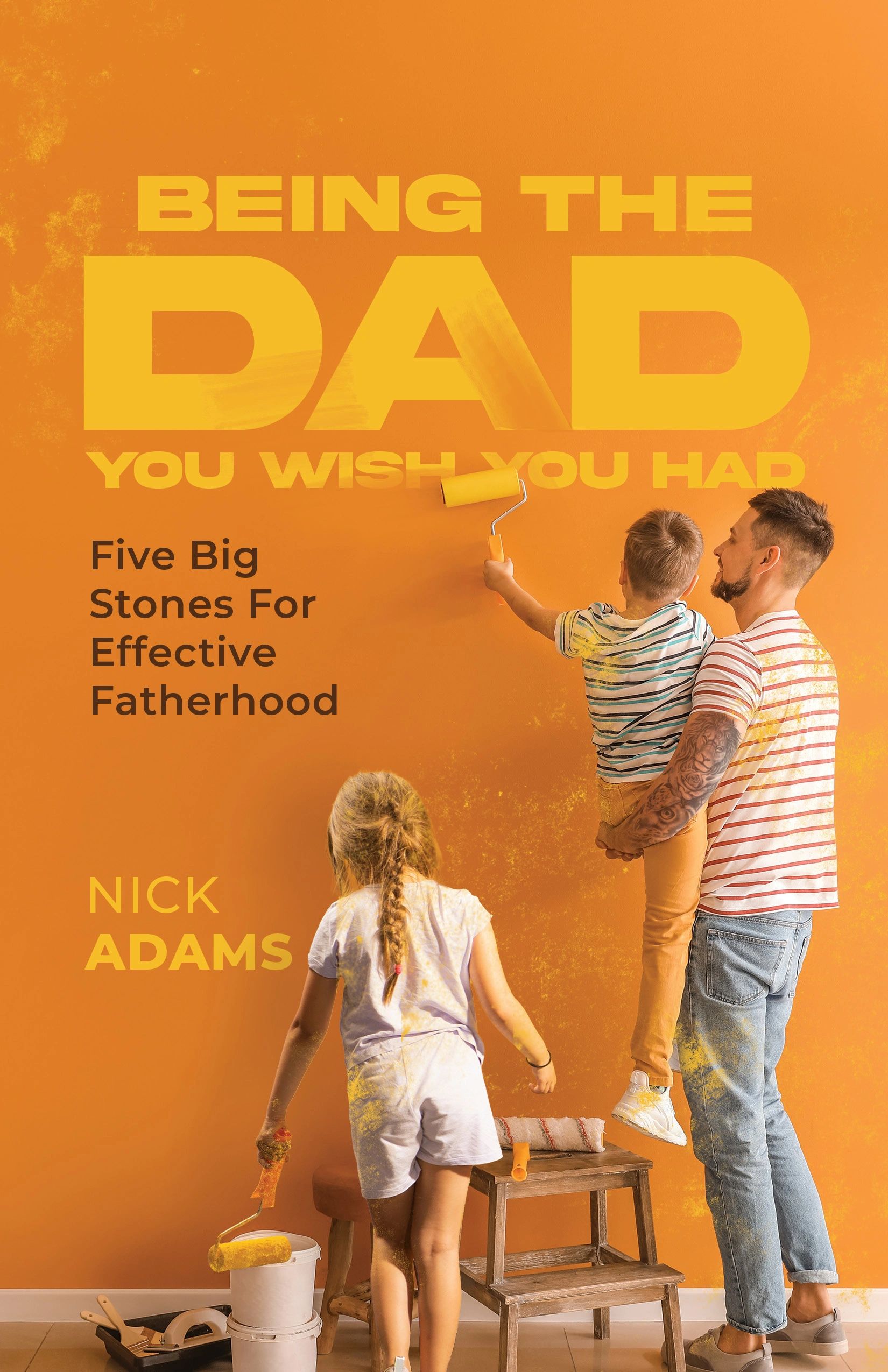 Being the Dad You Wish You Had