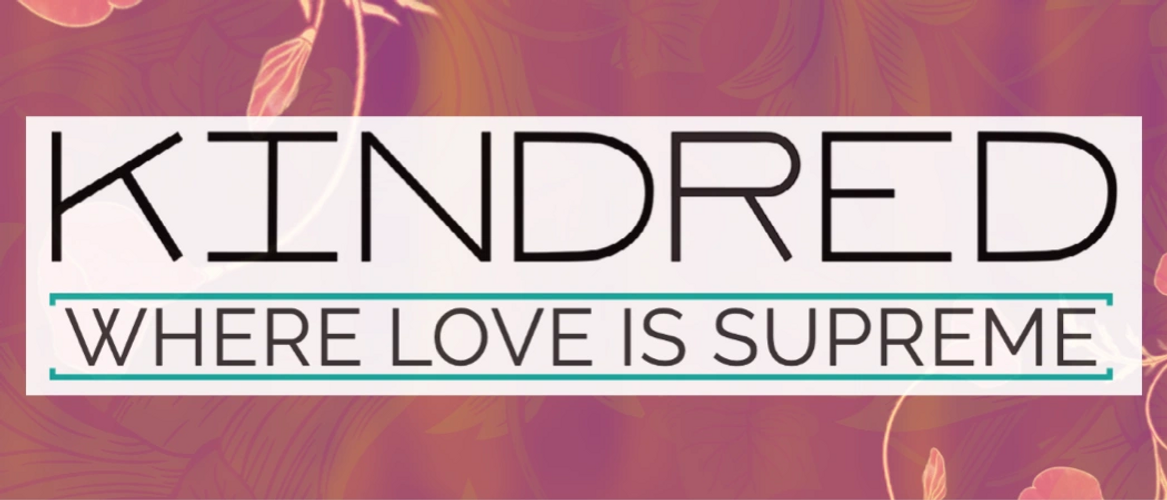 Kindred Church - A Place to Be Known - San Diego, California