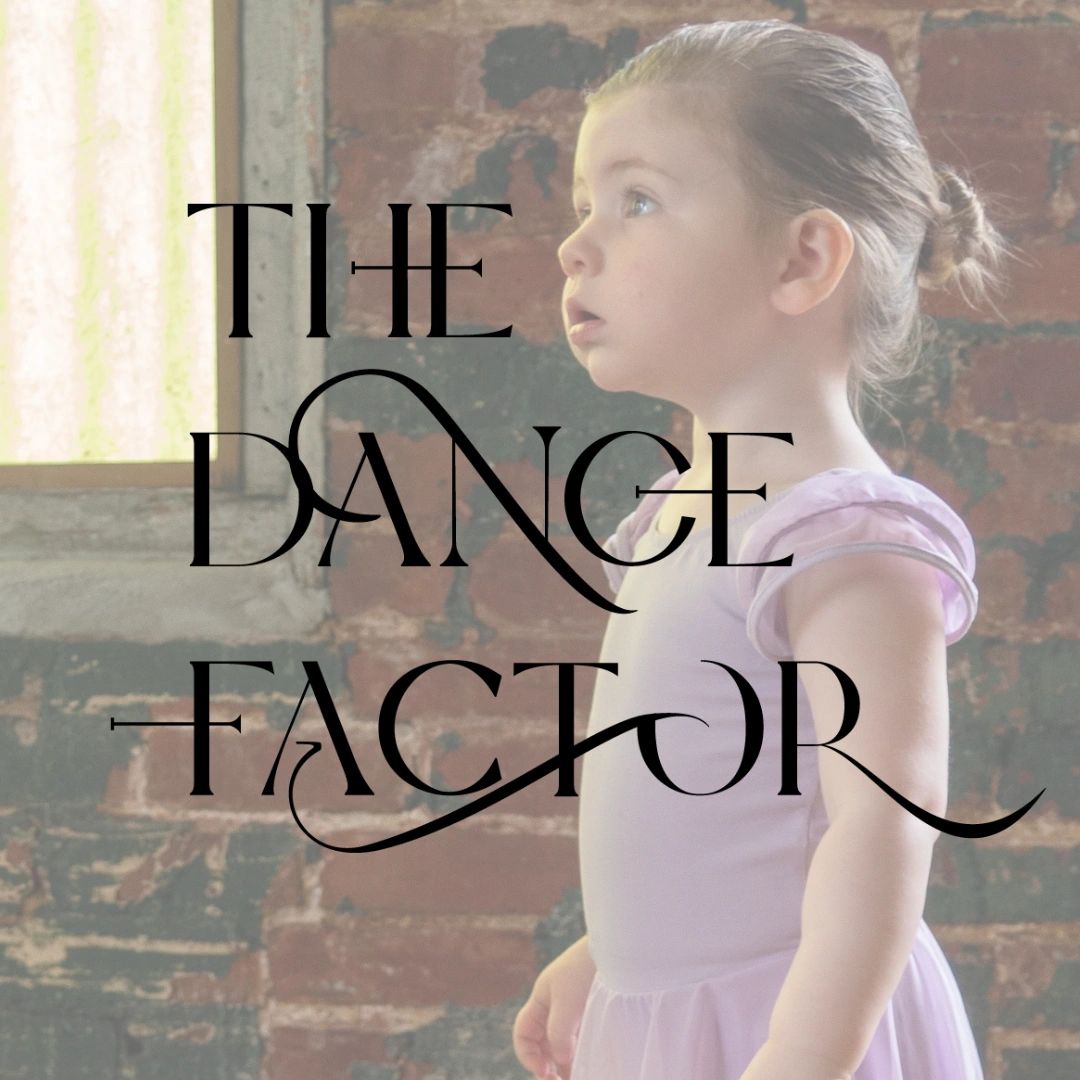 The Dance Factor - Dance, Ballet, Dance Studio, Dance