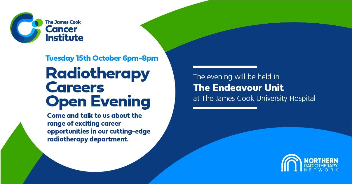 James Cook Cancer Institute Radiotherapy Careers Evening