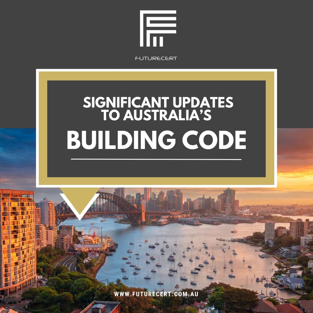 Significant updates set for Australia’s Building Code