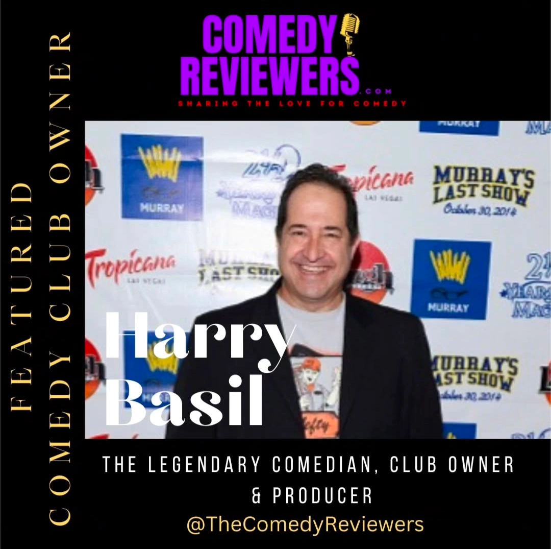 Harry Basil: The Legendary Comedian, Club Owner & Producer