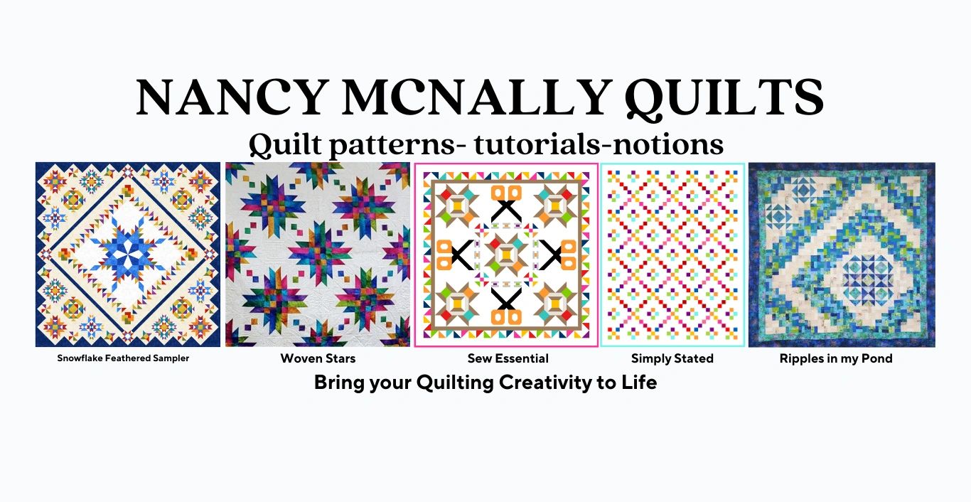 Nancy McNally Quilts - Quilt Patterns, Notions