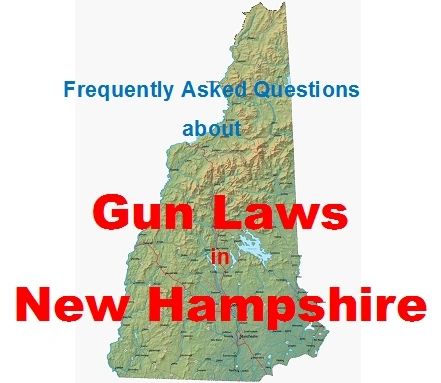 Frequently Asked Questions about Gun Laws in New Hampshire