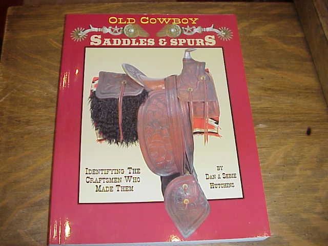 6th Edition Old Cowboy Saddles And Spurs Book