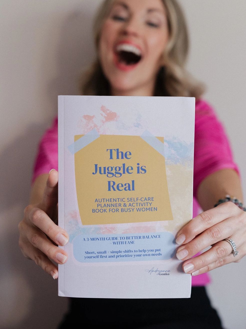Self-Care Planner | Andryanna Gonko | The Juggle is Real Podcast