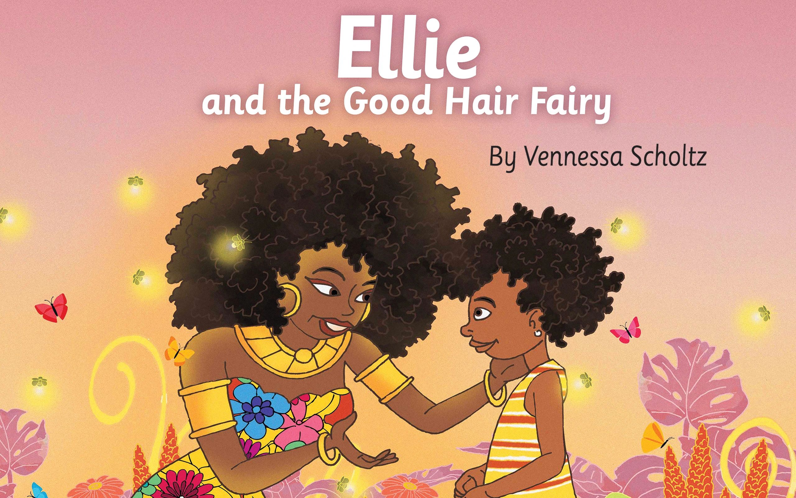 Book Announcement: Ellie and the Good Hair Fairy