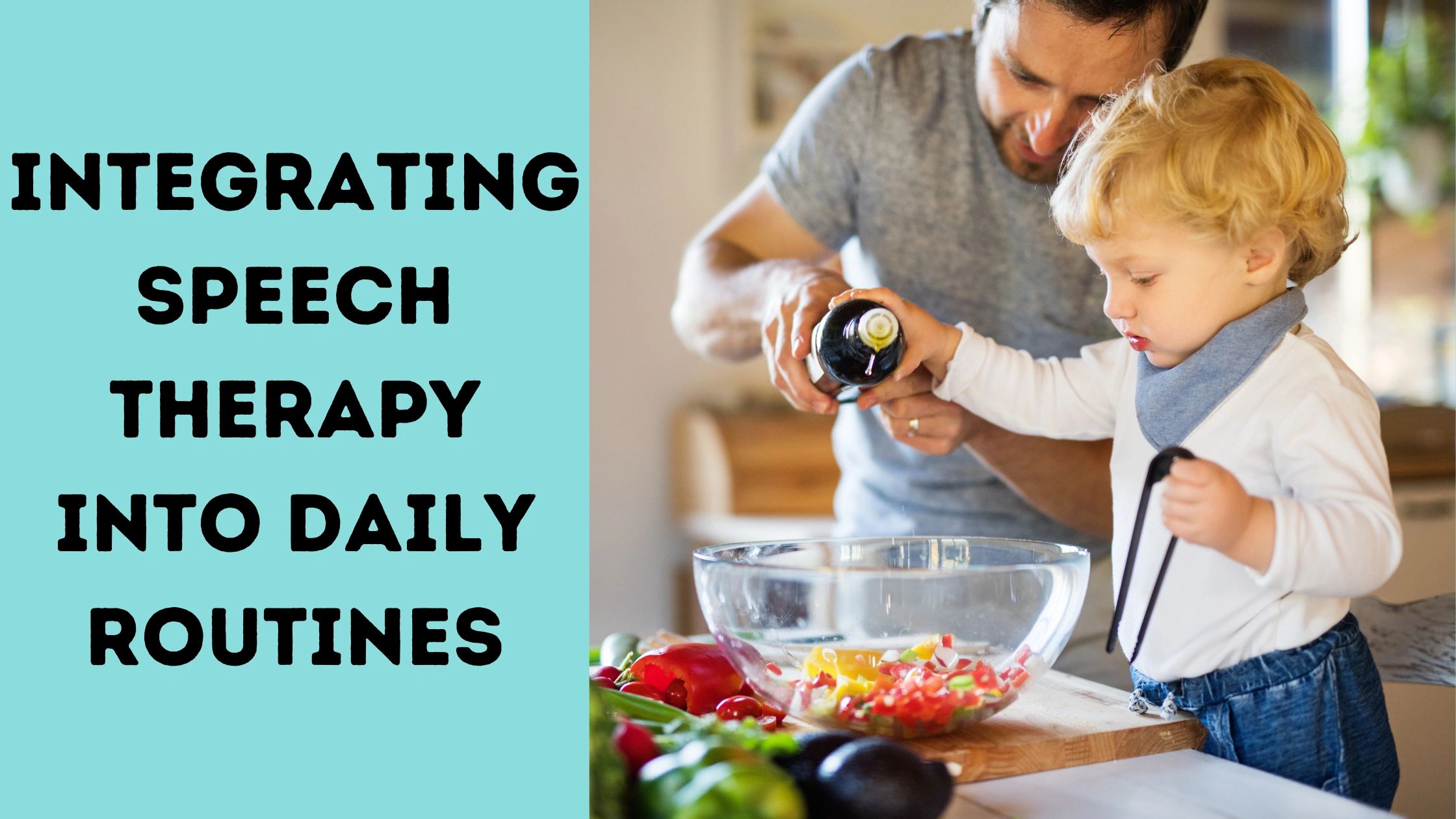 Integrating Speech Therapy into Daily Routines at Home