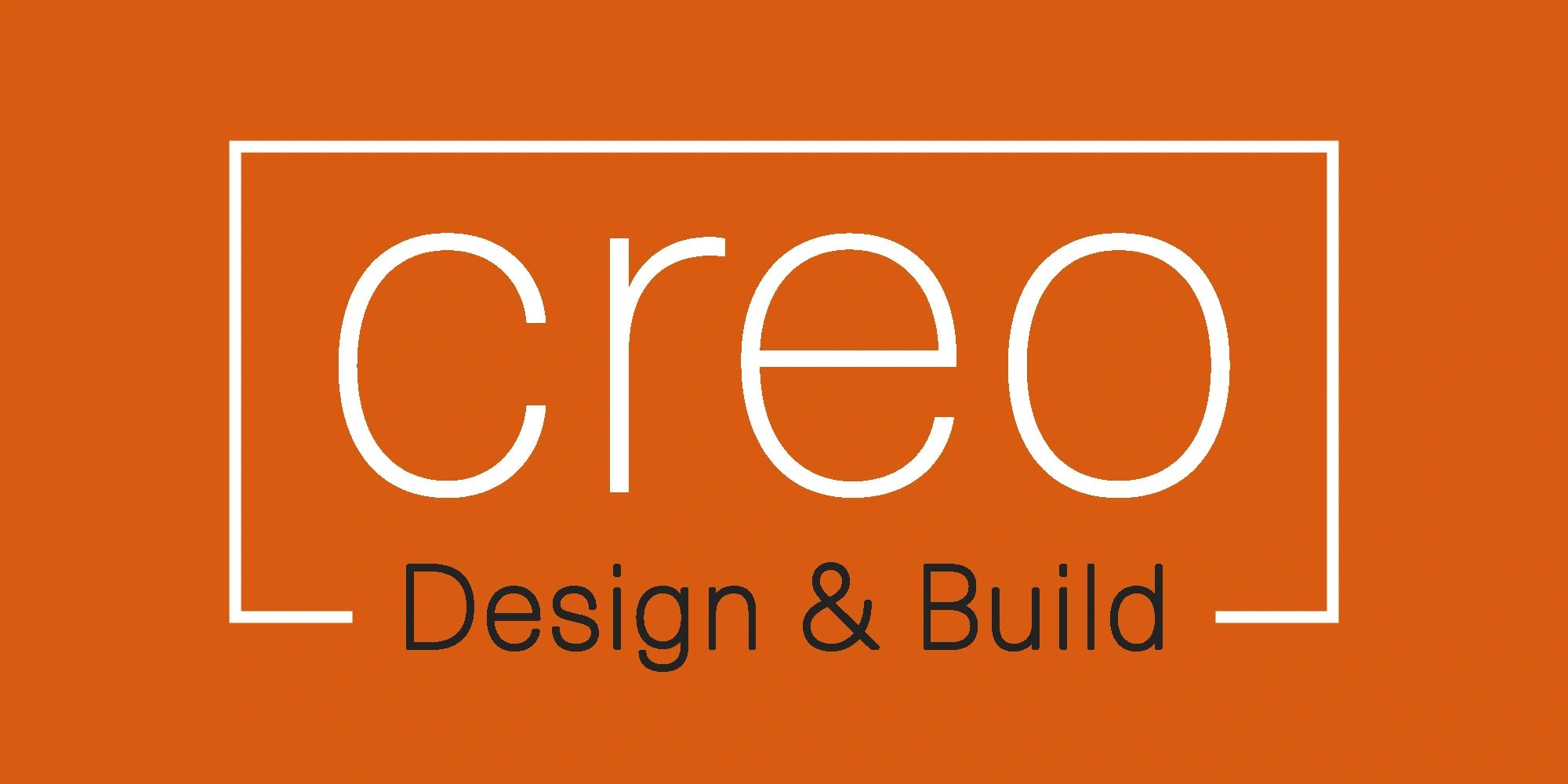 Creo Design & Build | Build. Design. Enjoy.