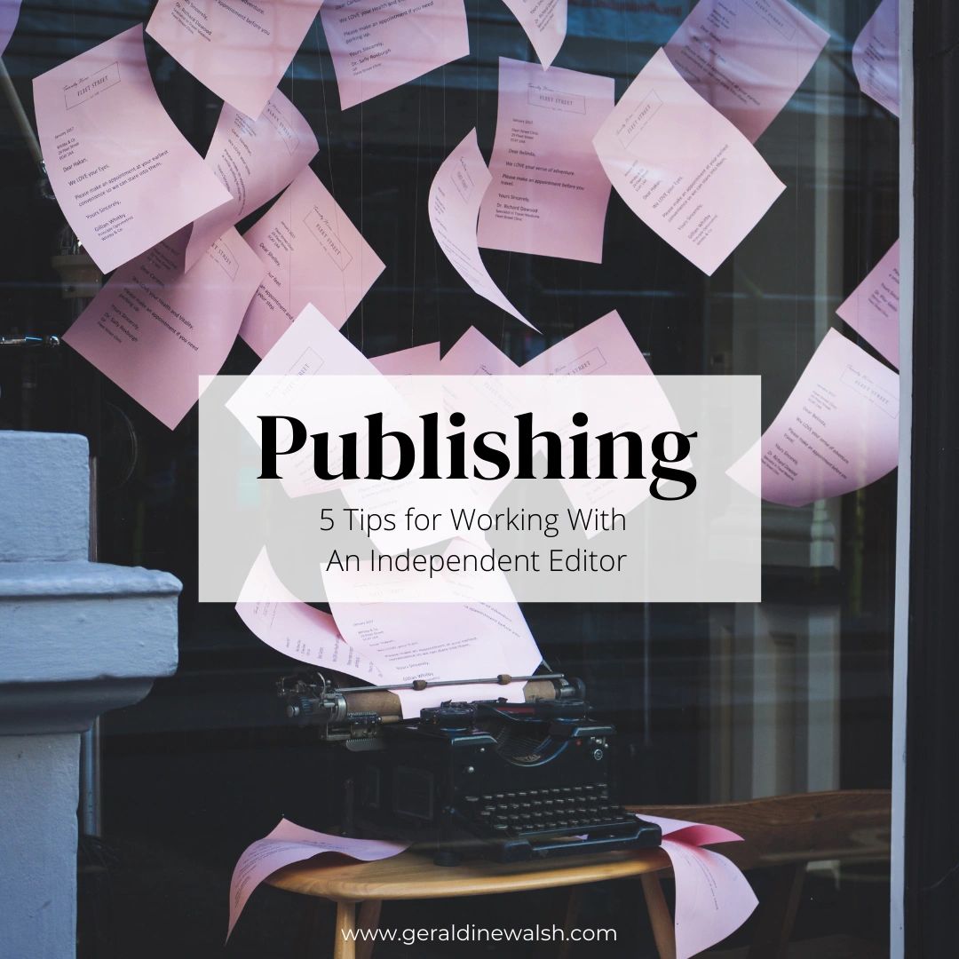 5 Tips for Working With An Independent Editor