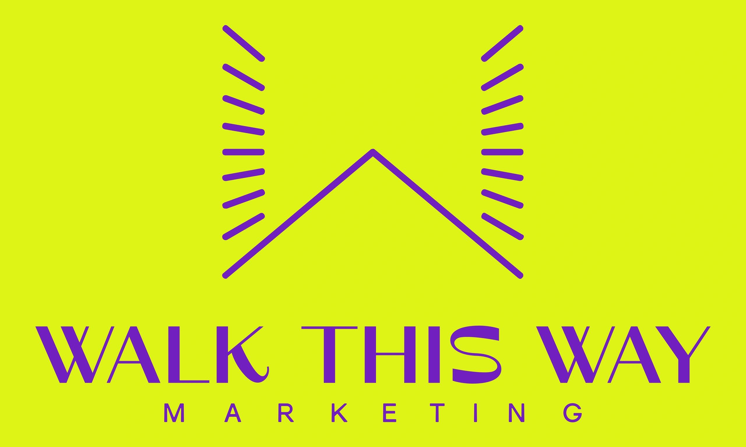 Walk This Way Marketing