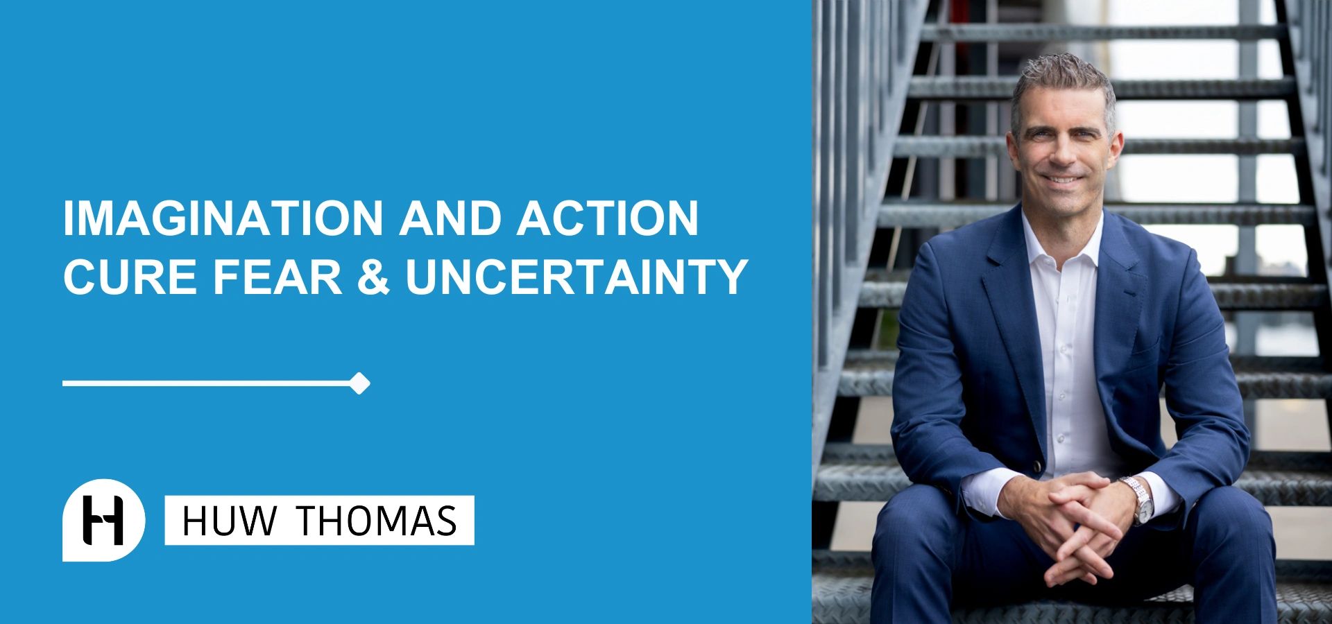 Imagination and action cure fear and uncertainty