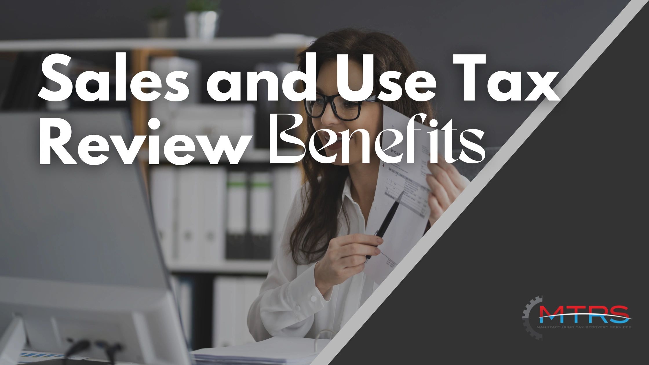 Sales and Use Tax Review Benefits