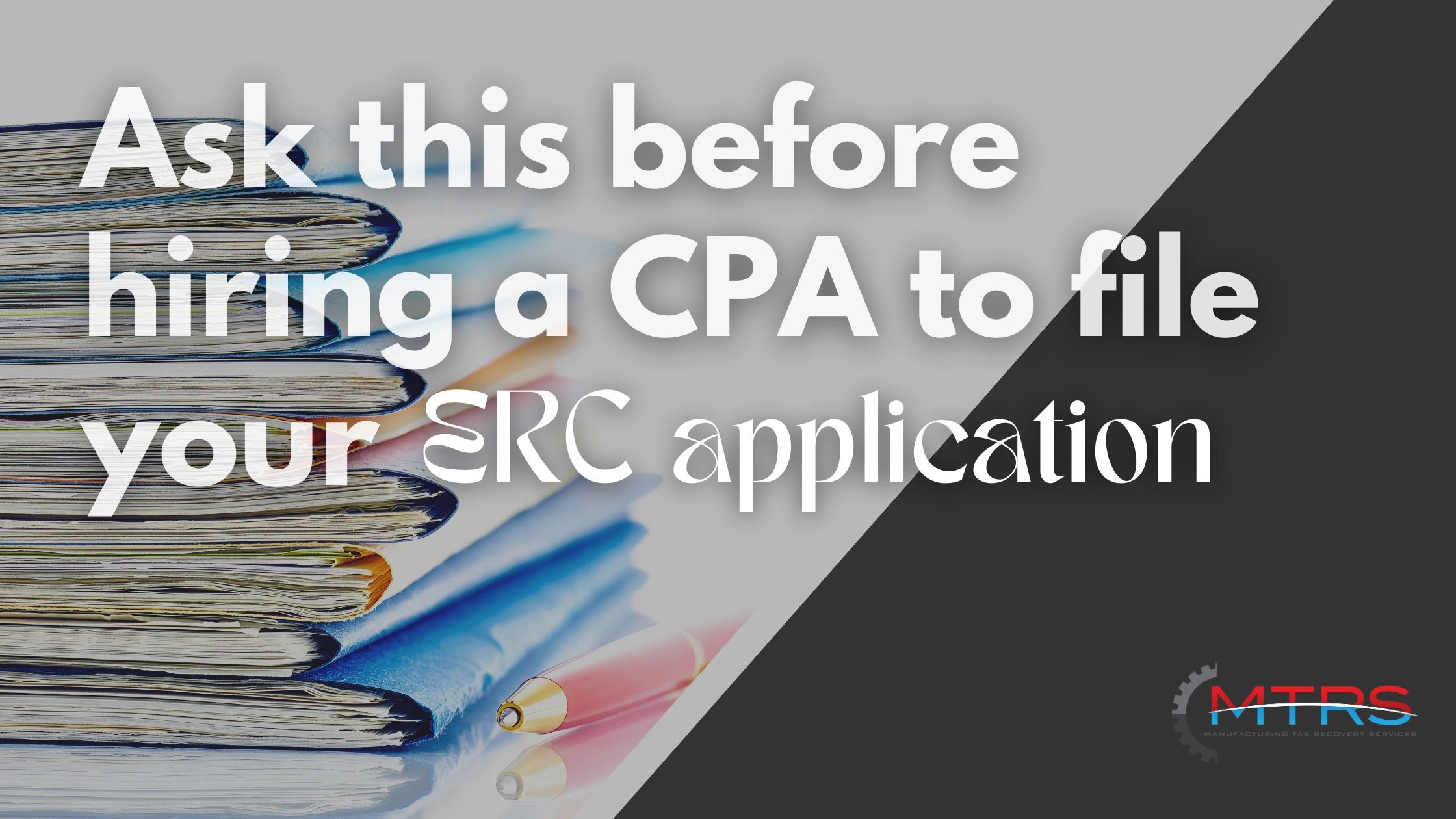 Ask this before hiring a CPA to file your ERC application