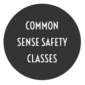 Common Sense Safety Classes