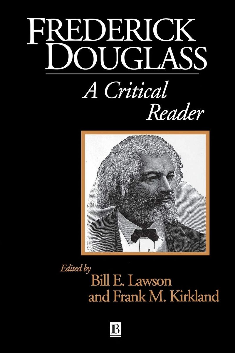 Frederick Douglass: A Critical Reader