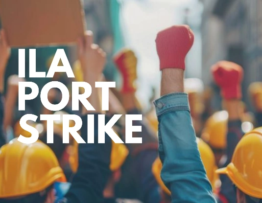 ILA Port Strikes: A Serious Threat to the American Economy
