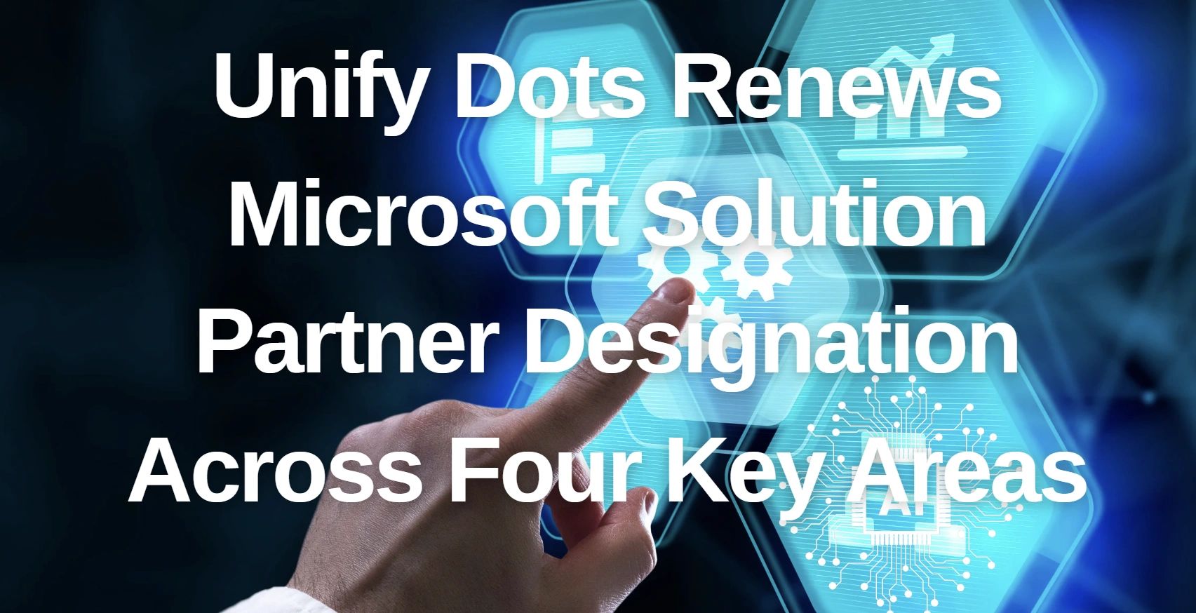 Unify Dots Renews Microsoft Solutions Partner Designation