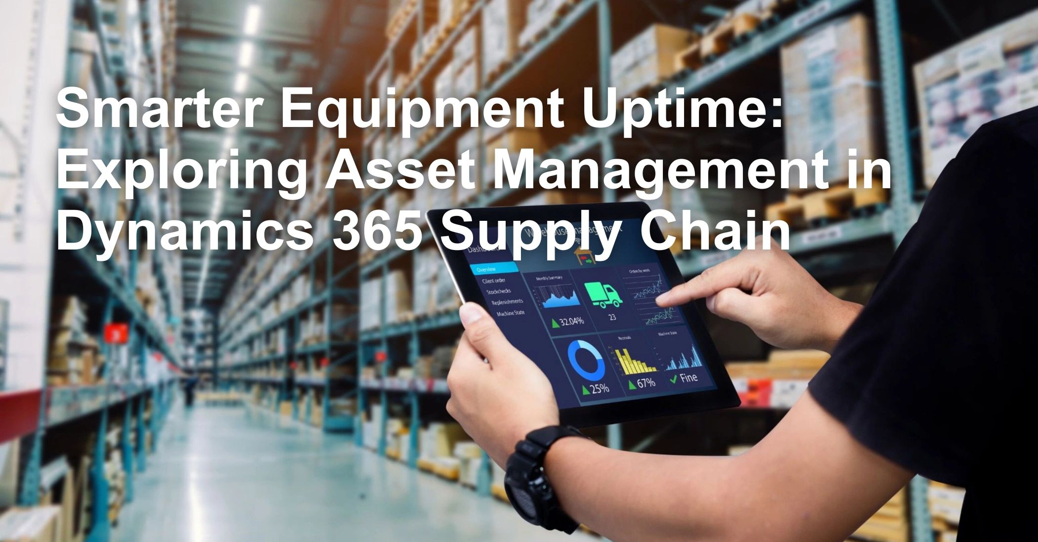 Smarter Equipment Uptime with Dynamics 365 Asset Management