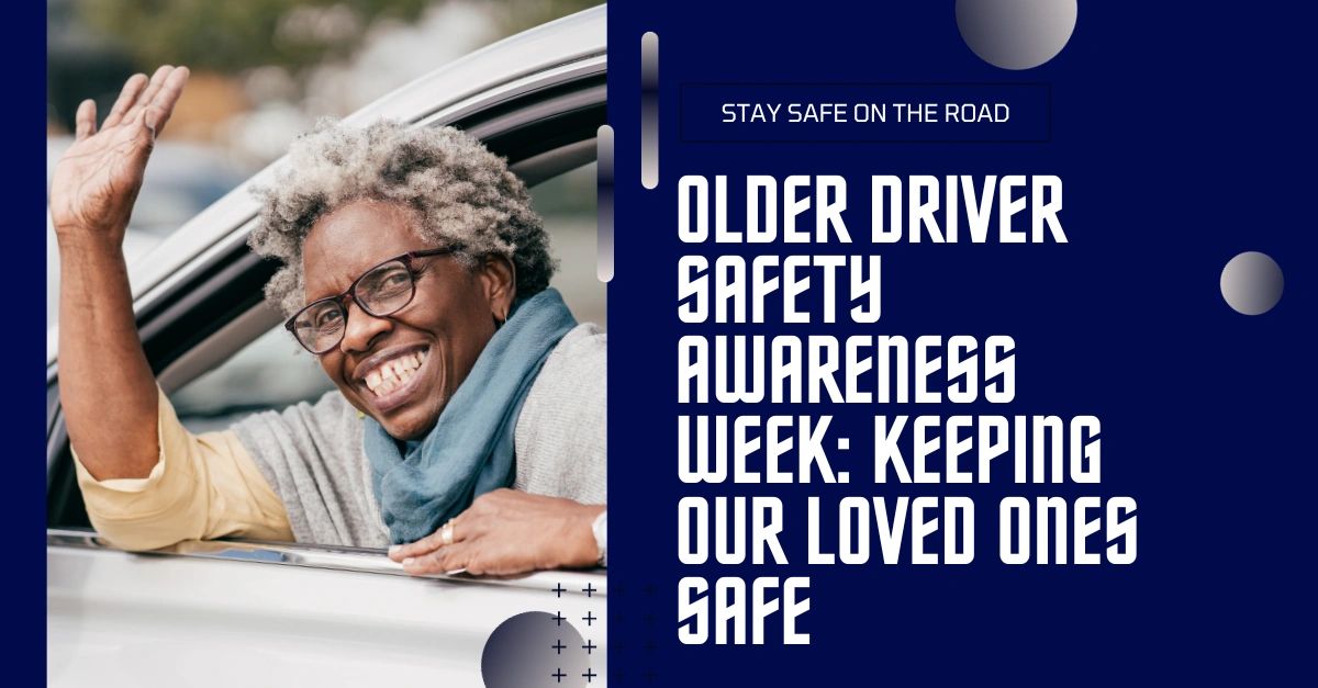 Older Driver Safety Awareness Week 2023