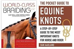 Bundle of 2 Horse Books; World-Class Braiding Manes & Tails: A Tack Trunk Reference Guide Spiral ...