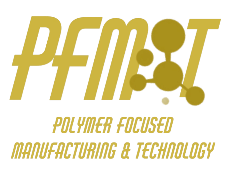 Polymer Focused Manufacturing and Technology